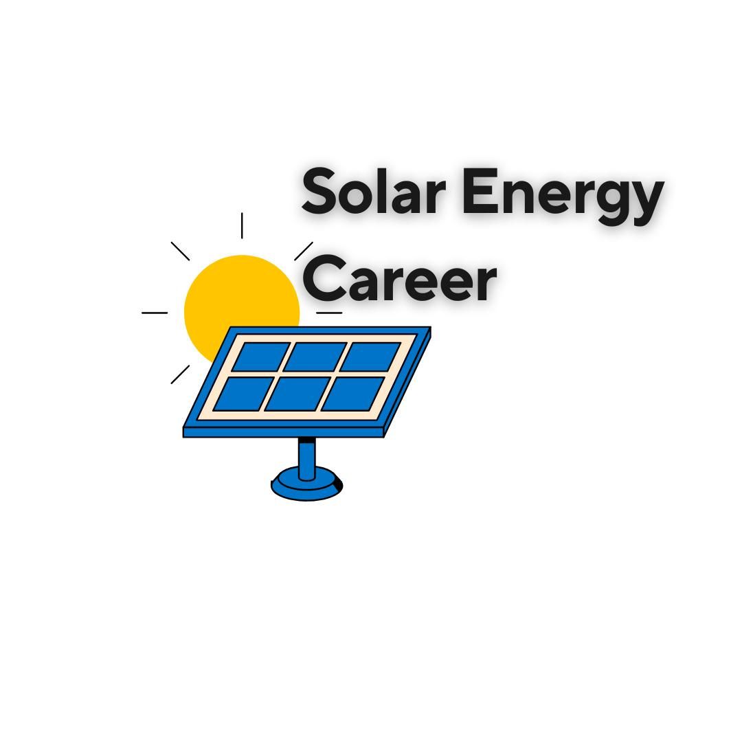Solar Energy careers| Jobs, Courses, Internships & Latest updates